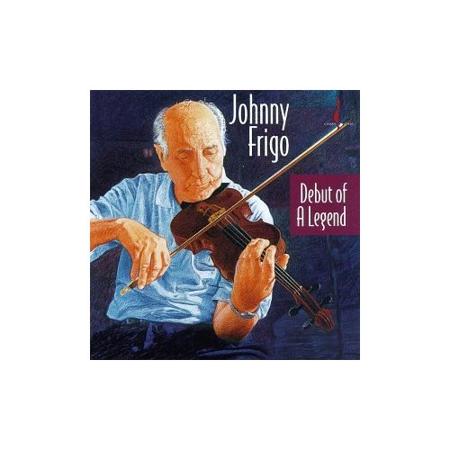 Płyta CD Johnny Frigo - Debut Of A Legend